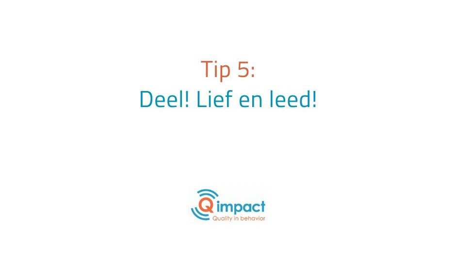 Deel lief en leed | Q-Impact